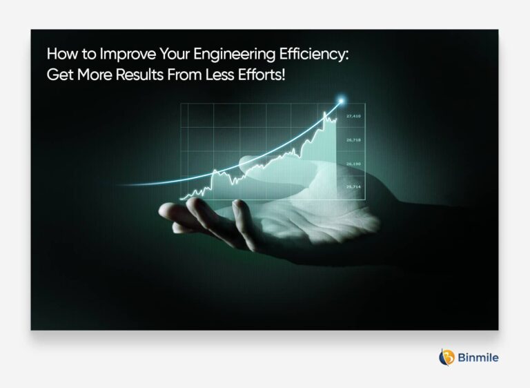 How to Enhance Engineering Efficiency for Higher ROI